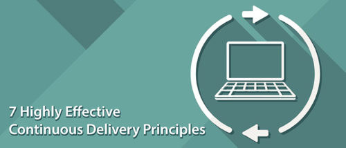 7 Highly Effective Continuous Delivery Principles - DevOps.com 7 Highly Effective Continuous Delivery Principles - DevOps.com
